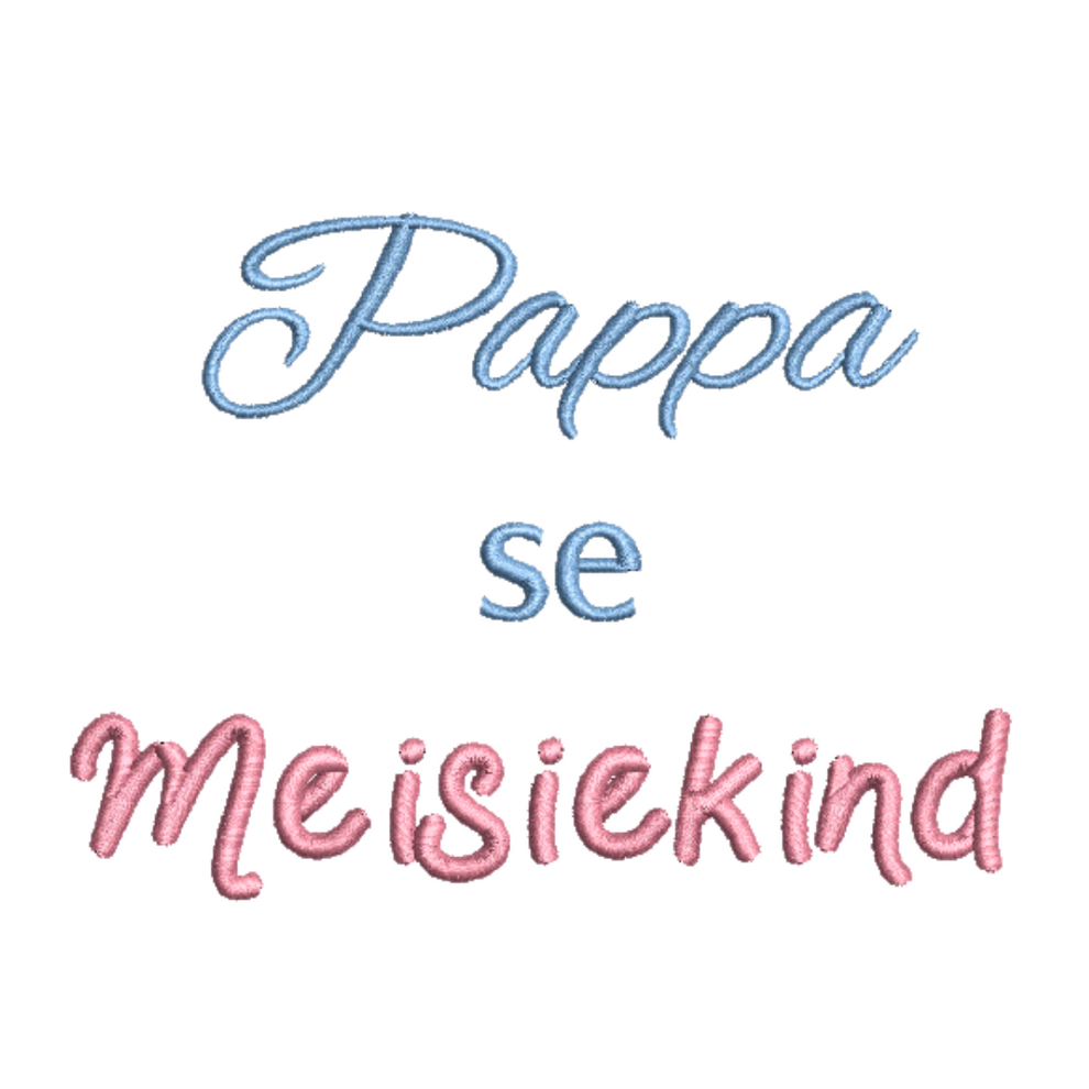 Pappa Se Meisiekind Afrikaans Quote Machine Embroidery Design ...